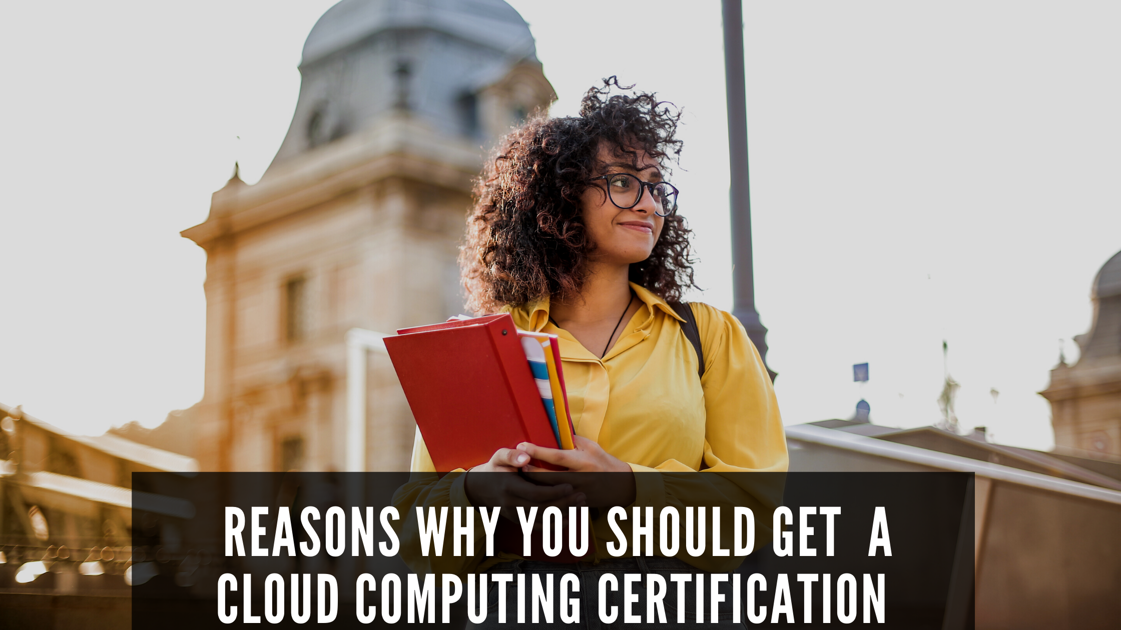 Reasons Why You Should Get a Cloud Computing Certification